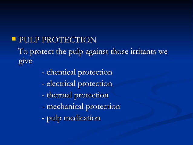 Pulp Protection | PPT | Dental Health | Diseases and Conditions