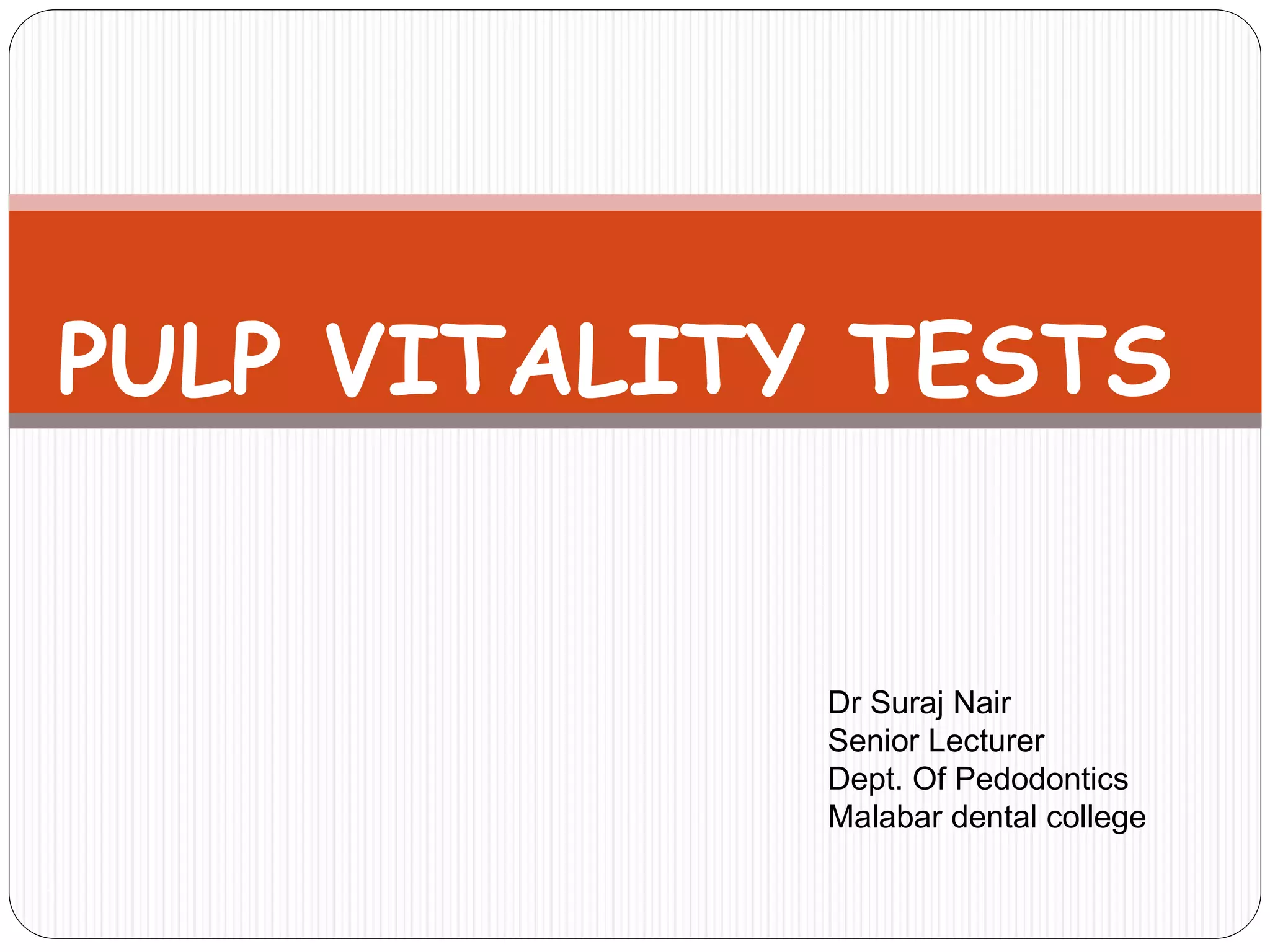 Pulp vitality test new | PPT