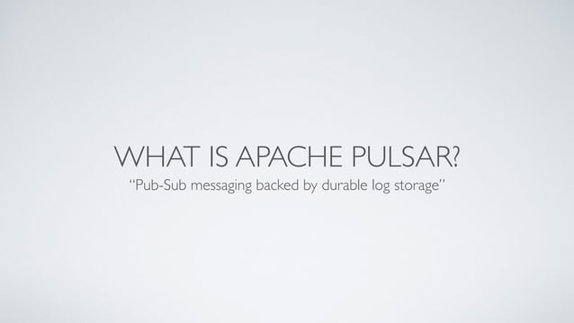Pulsar - flexible pub-sub for internet scale | PPT