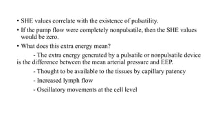 Pulsatile vs non pulsatile perfusion | PPTX