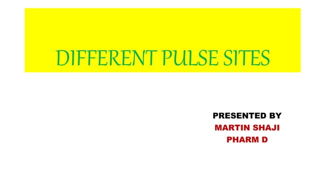 DIFFERENT PULSE SITES (pulse -introduction & images) | PPTX