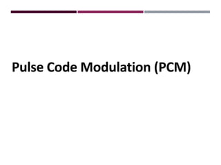 Pulse-Code-Modulation for master-PCM.ppt