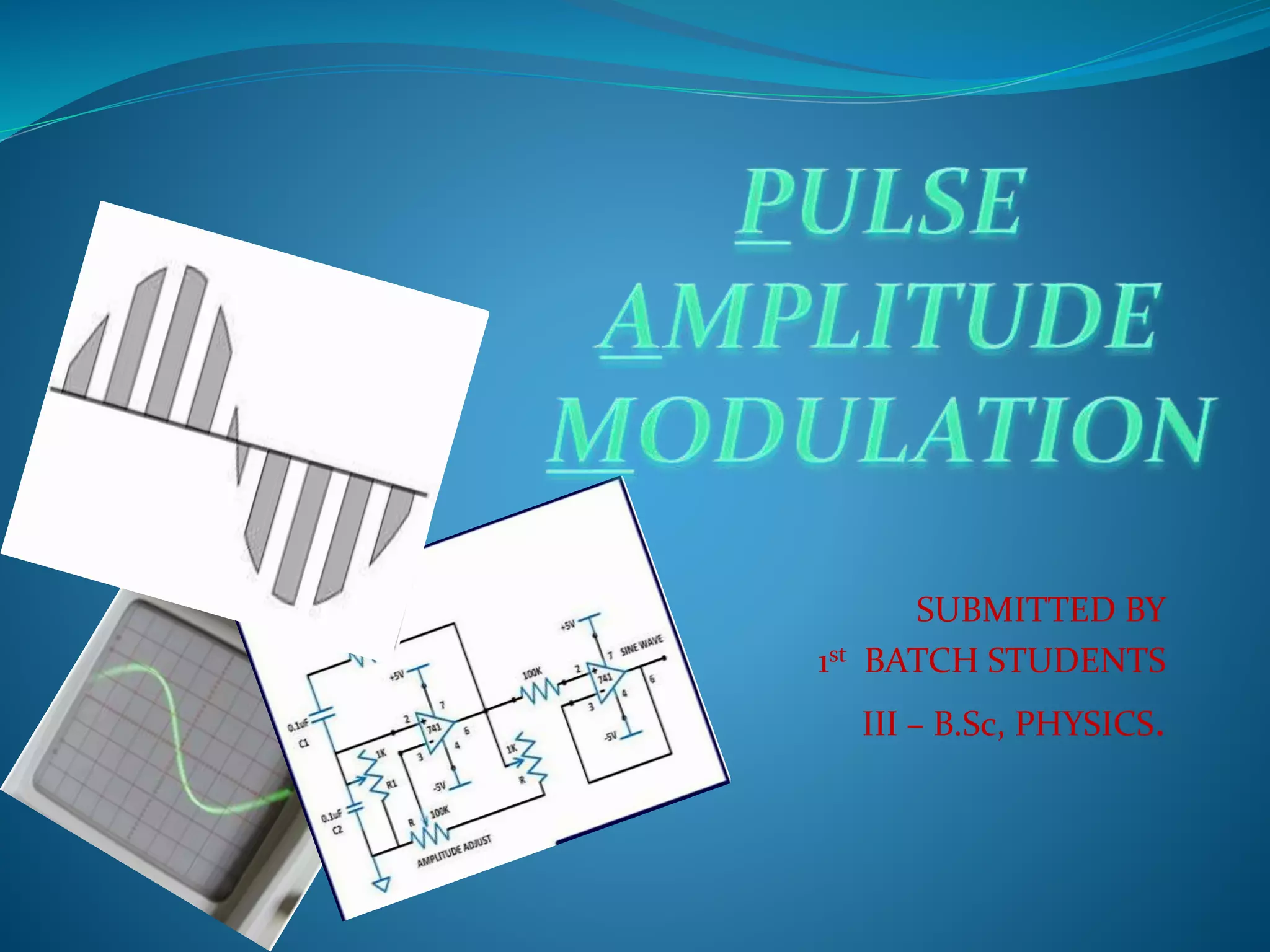Pulse amplitude modulation | PPTX