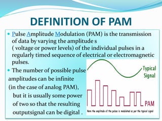 Pulse amplitude modulation | PPTX