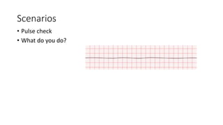 Pulse Check Decisions - RRT and Code Blue Workshop | PPT