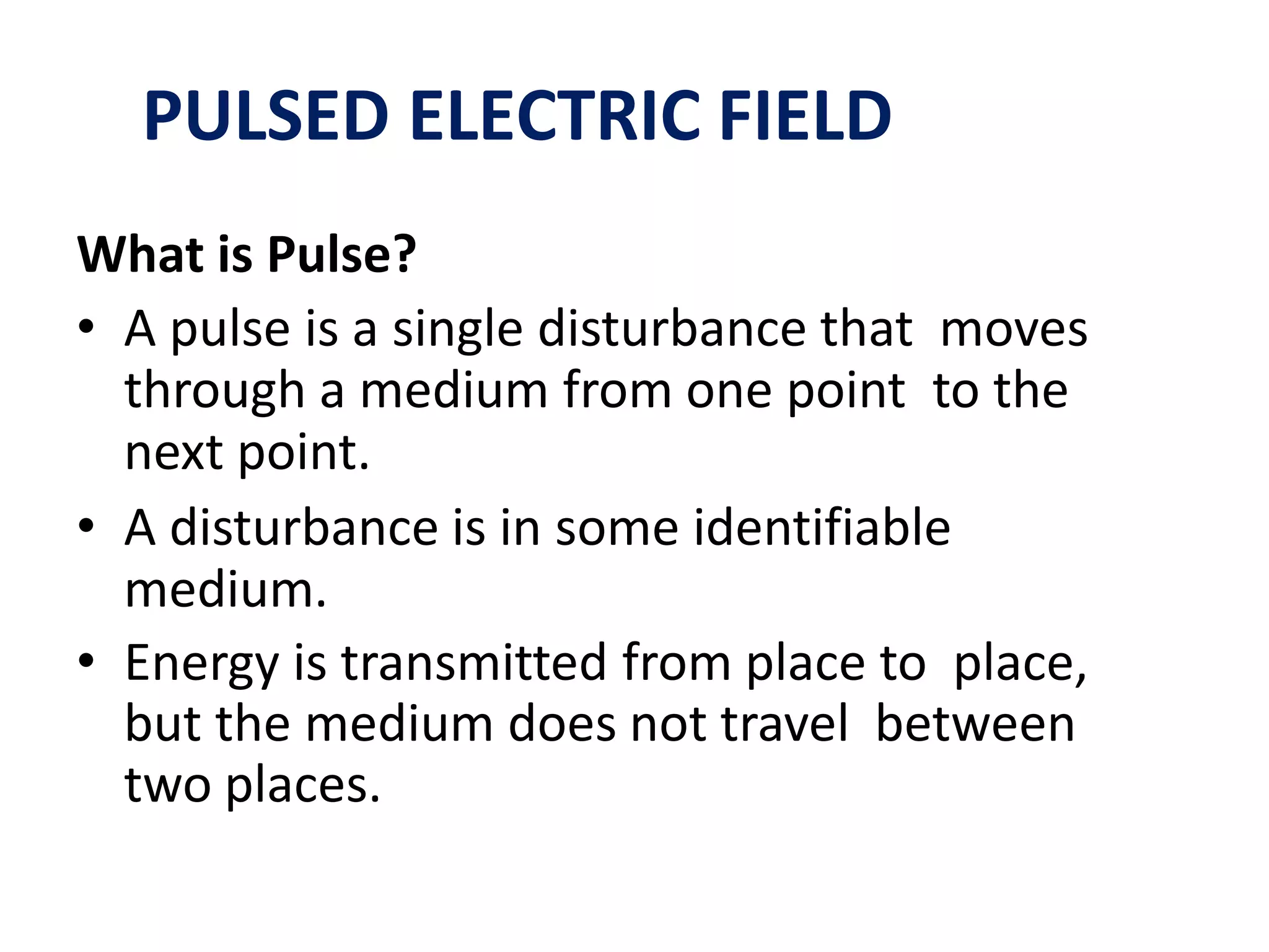 Pulsed electric field ppt | PPTX
