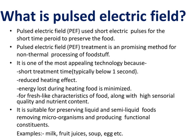 Pulsed electric field ppt | PPTX
