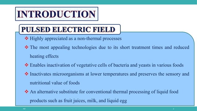Pulsed electric field processing | PPTX