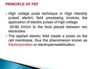 Pulsed electric field processing | PPTX