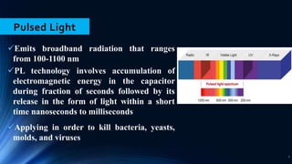 Pulsed light pptt | PPTX