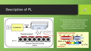 Pulsed light treatments for food preservation | PPTX