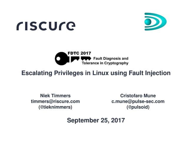 Escalating Privileges in Linux using Fault Injection - FDTC 2017 | PDF | Operating Systems ...