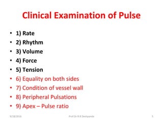 Pulse examination By Prof.Dr.Deshpande | PDF