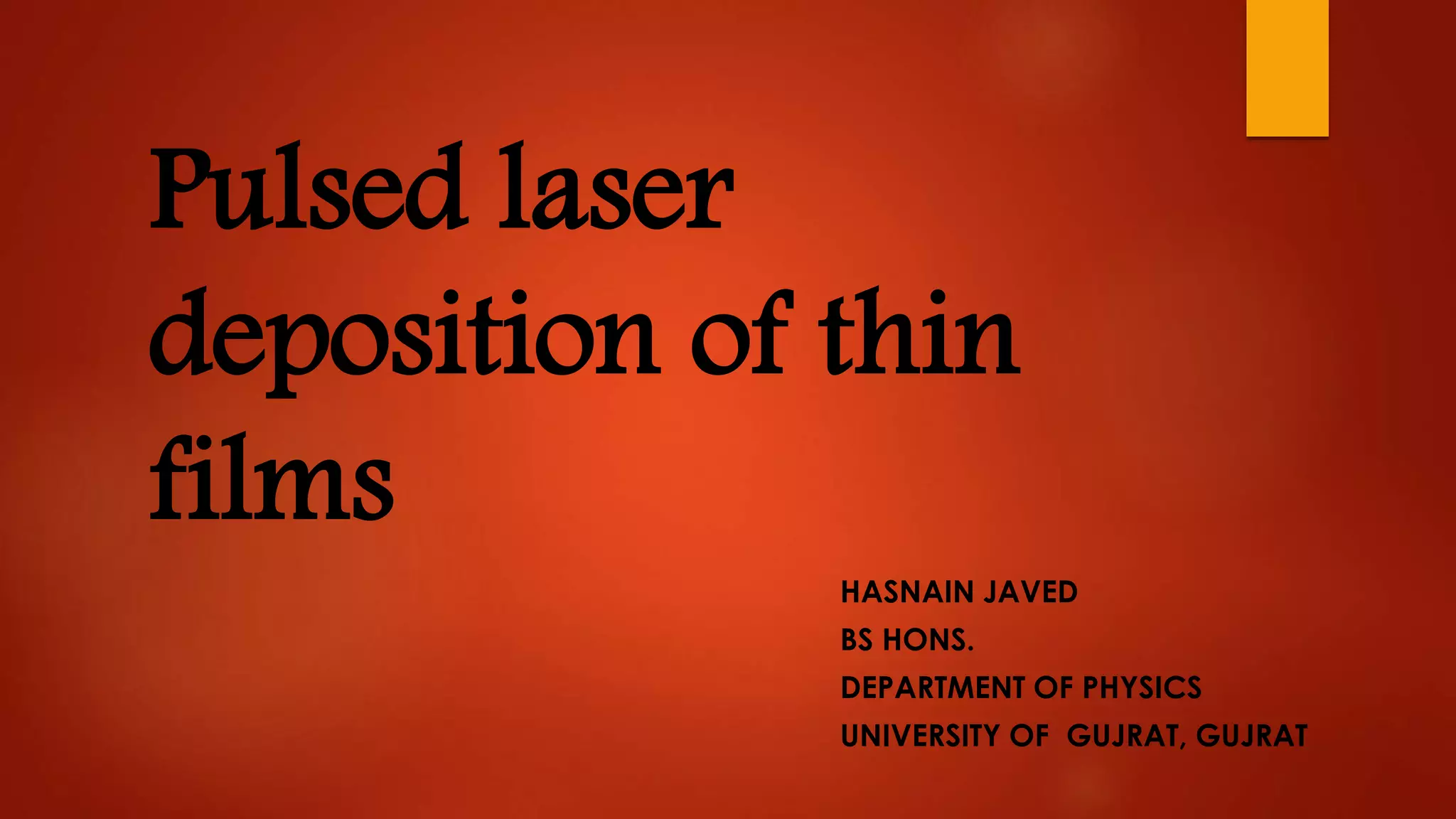 Pulse laser deposition of thin film | PPTX