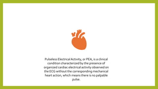 Pulseless Electrical Activity Presentation | PPTX