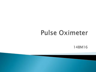 Pulse oximeter | PPTX