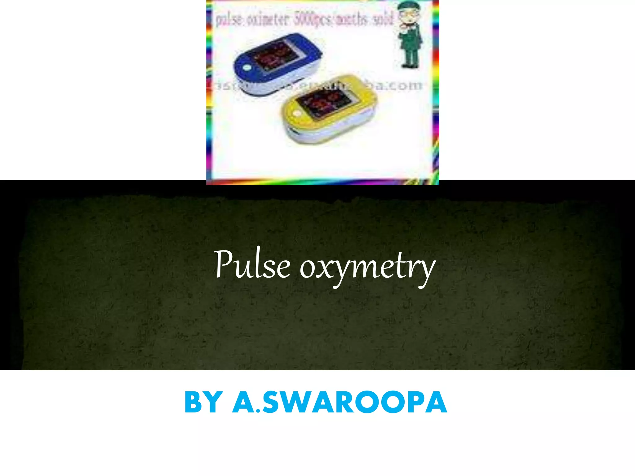 Pulse oxymetry | PPTX
