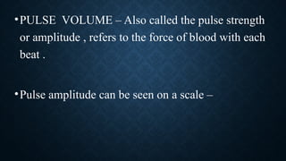 pulse ppt.pptx Types of pulse , characteristics of pulse , Alteration ...