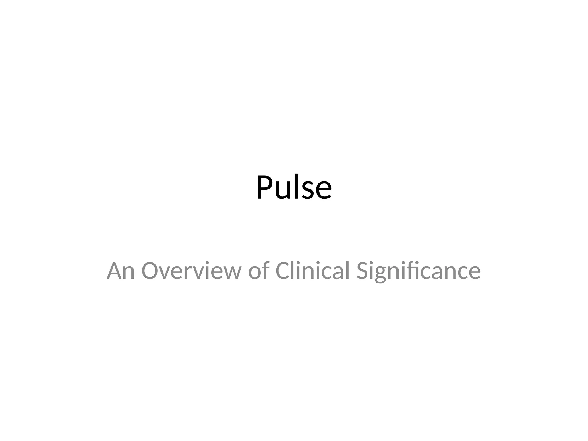 Pulse_Presentation on the clinical .pptx