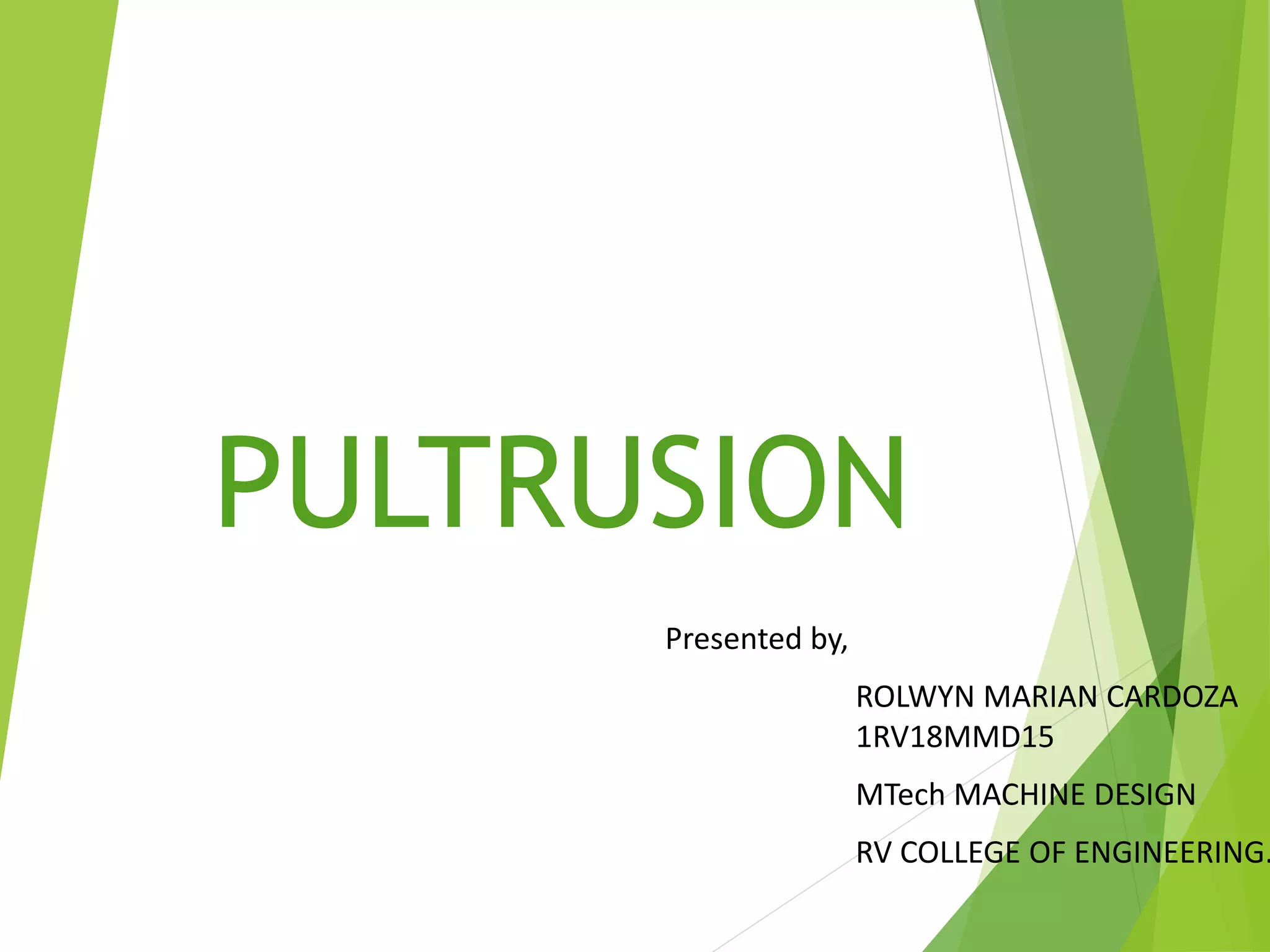 Pultrusion process | PPTX