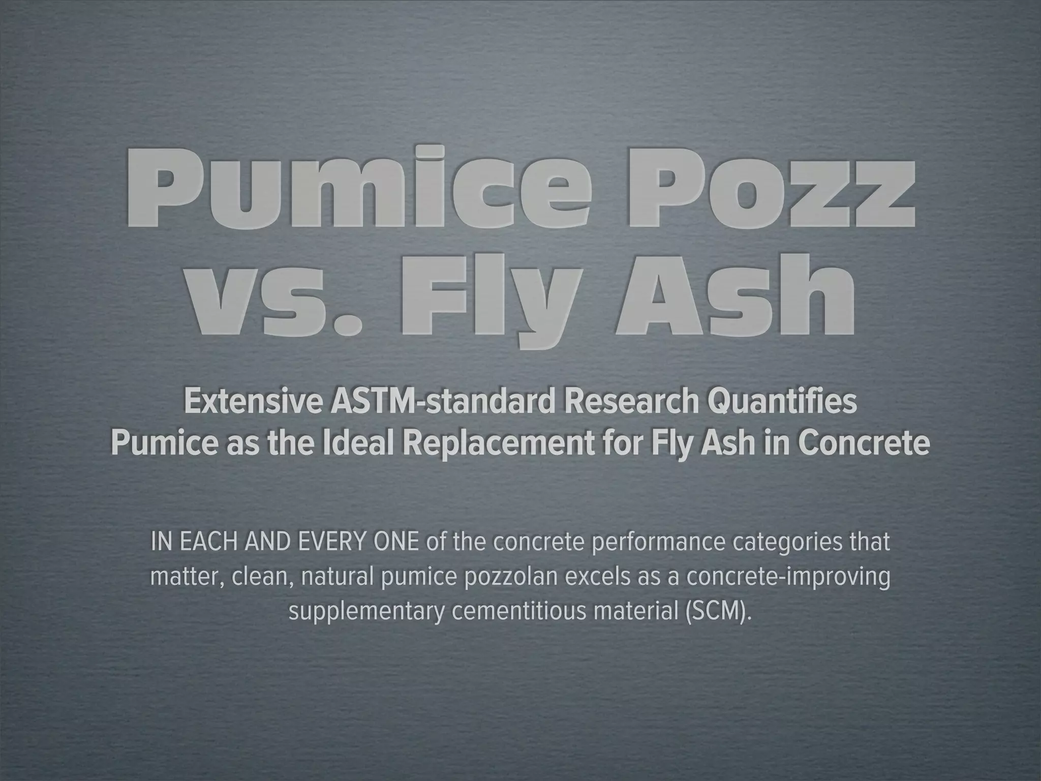 Pumice Pozz vs. Fly Ash as an SCM for Concrete | PDF