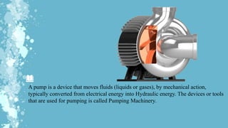 Pump and Pumping Machinery | PPTX