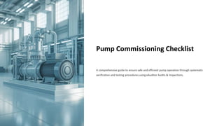 Pump Commissioning Checklist with eAuditor Audits and inspection | PDF
