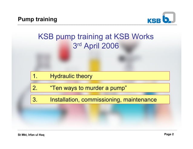Pump_Hydraulics_Training_By_KSB_Pumps_1663044918.pdf | Chemistry | Science