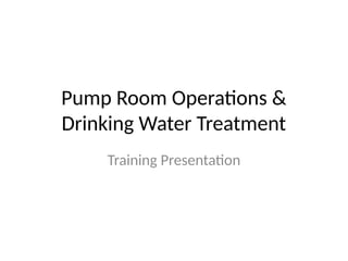 Pump_Room_and_Drinking_Water_Training_PPT.pptx
