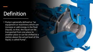 Pumps and Types of Pump- Fluid Mechanics | PPTX