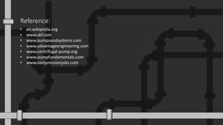pumps and pump chart basics, applications ,types etc. | PPTX