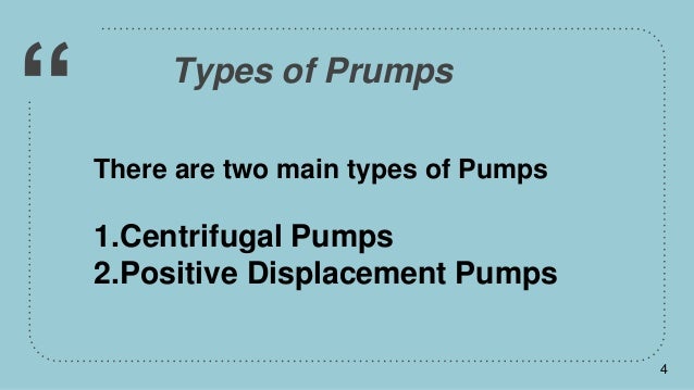 Pumps, Types of Pumps, Classification of Pumps and Characteristics of…