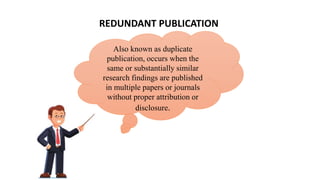 REDUNDANT PUBLICATION IN RESEARCH | PPTX
