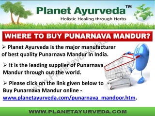 Punarnava Mandur - Benefits, Ingredients, Dosage and Side Effects | PPT