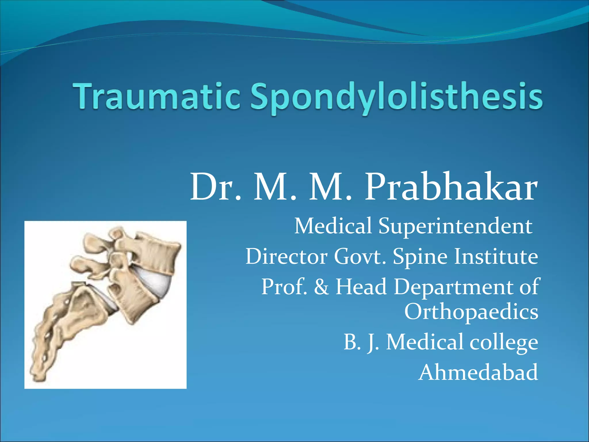 Traumatic Spondylolisthesis | PPT