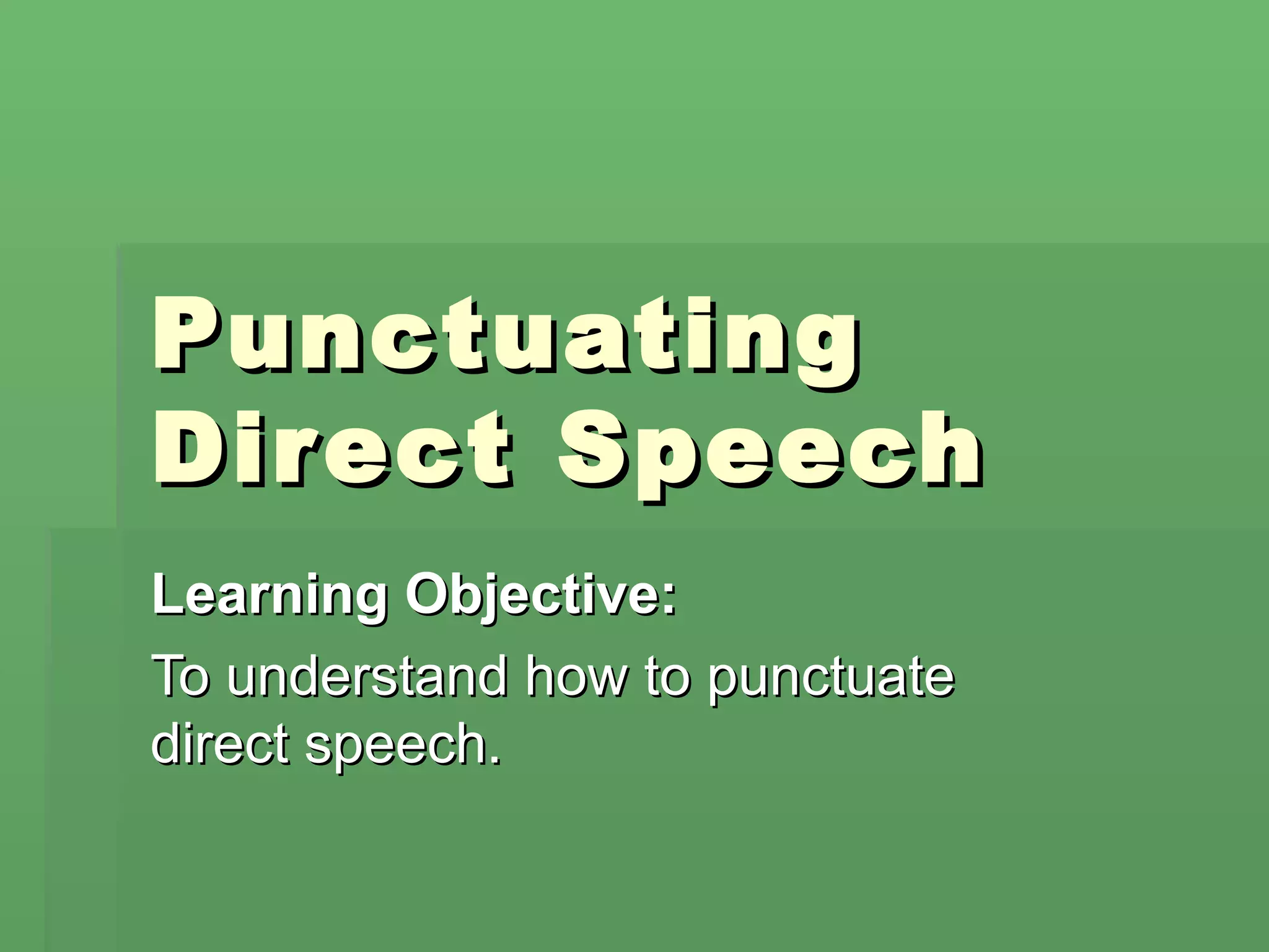 Punctuating direct speech | PPT