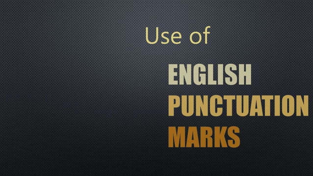 Uses of Punctuation marks | PPT