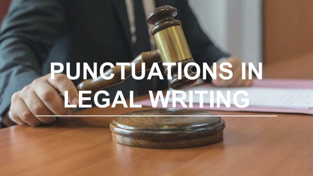 Presentation on Punctuations in Legal Writing.pptx | Law