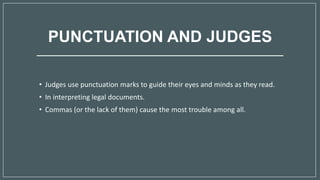 Presentation on Punctuations in Legal Writing.pptx | Law