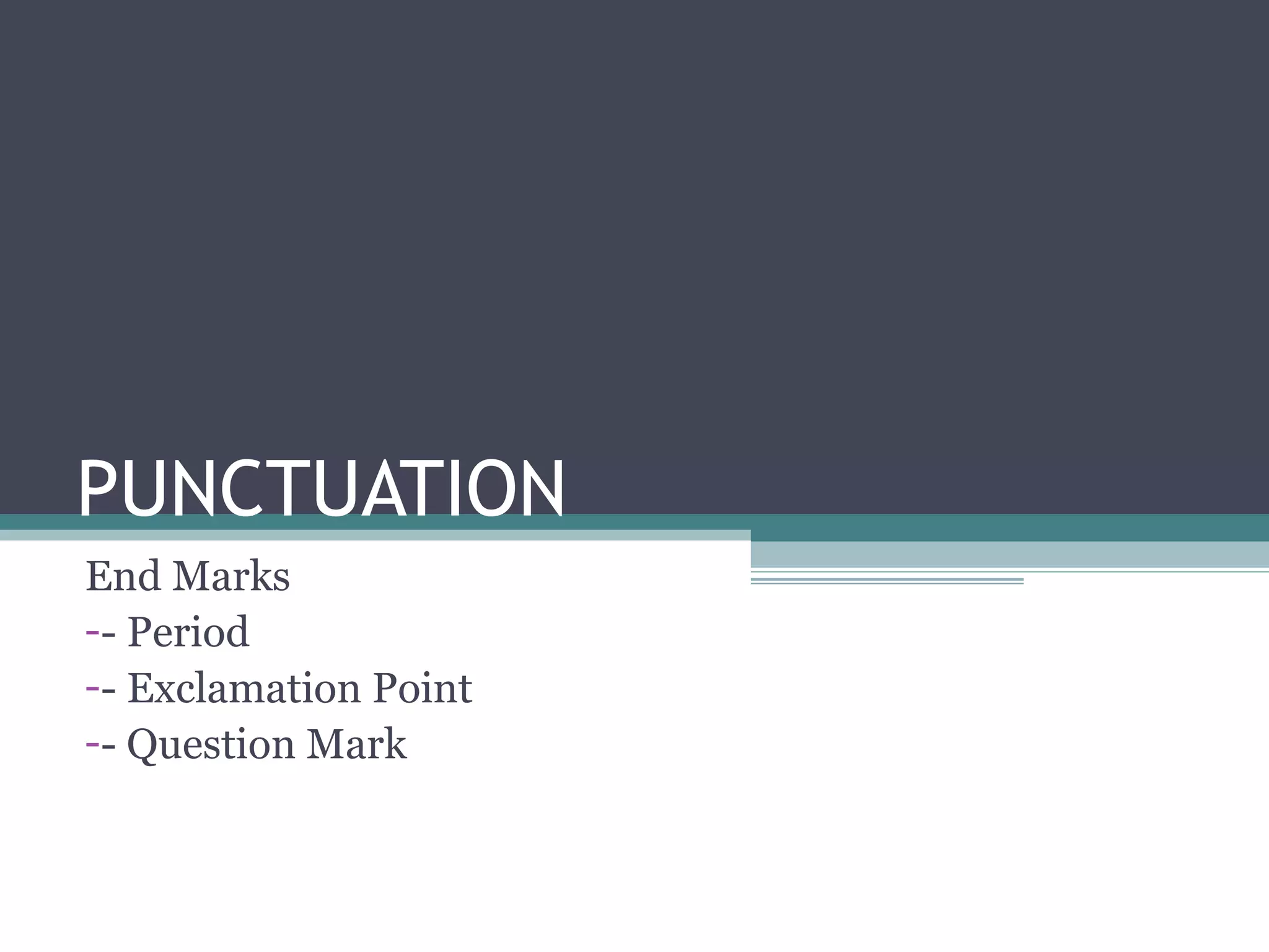 Punctuation End Marks | PPT