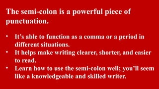 Mastering the Use of Semi-Colons: Enhance Your Writing Skills | PPTX