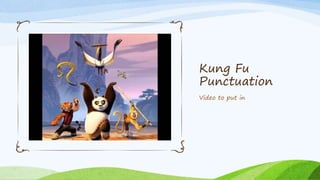 Kung Fu Punctuation [autosaved] | PPTX