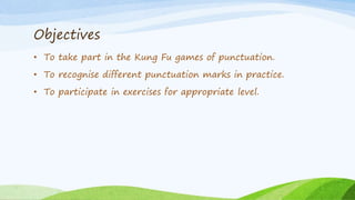 Kung Fu Punctuation [autosaved] | PPTX