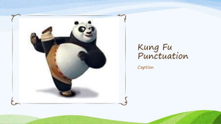 Kung Fu Punctuation [autosaved] | PPTX | Martial Arts | Sports