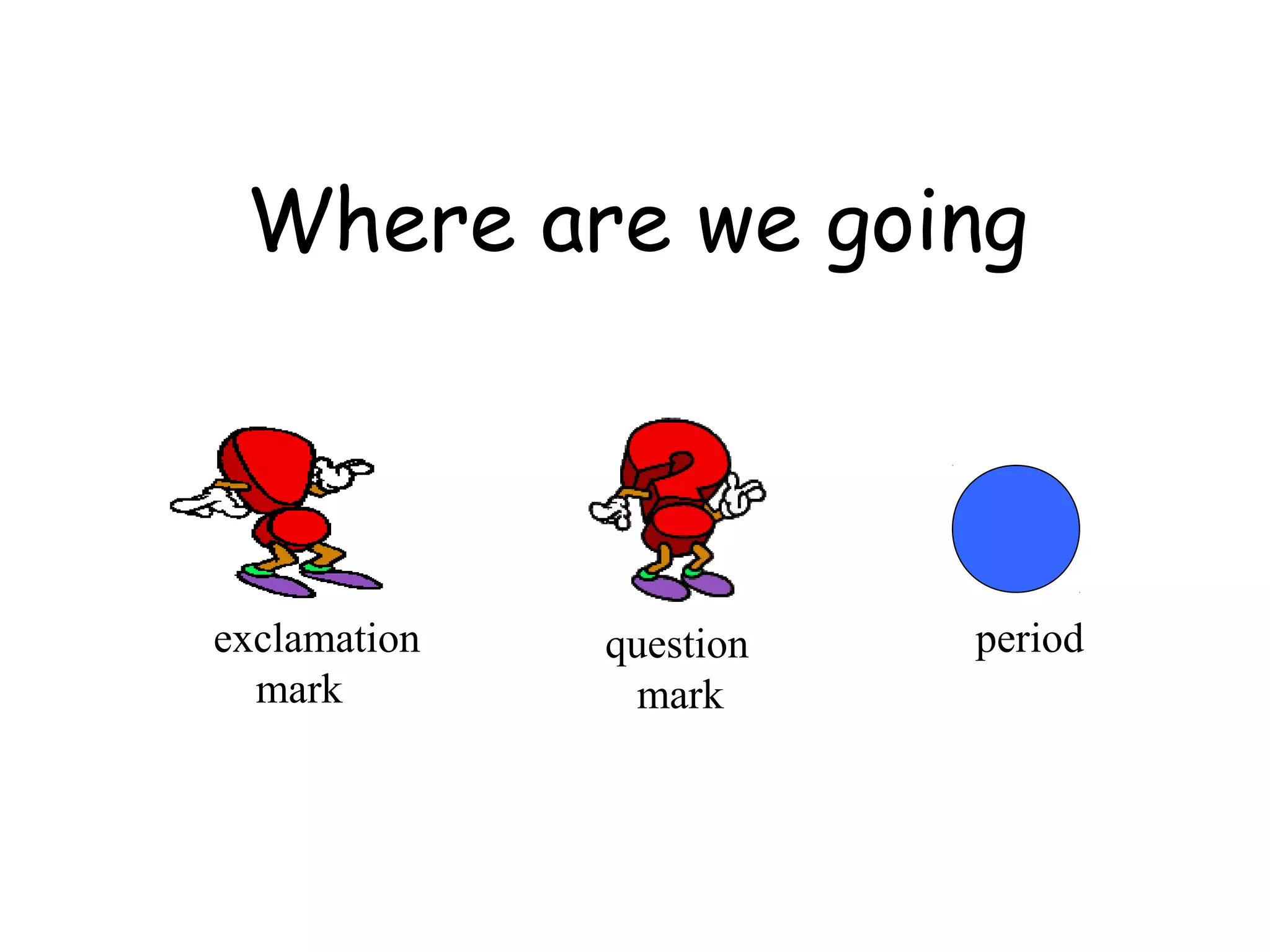 Punctuation (end marks) | PPT