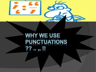 Punctuations and their use | PPTX