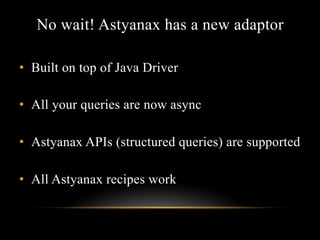 Cassandra Summit 2014: Astyanax — To Be or Not To Be | PPT | Free Download