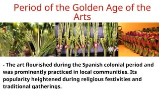 PUNI ART dying art in Luzon..........pptx