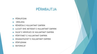 PUNIMI SEMINARIK METODAT EMPIRIKE TE HULUMTIMIT.pptx