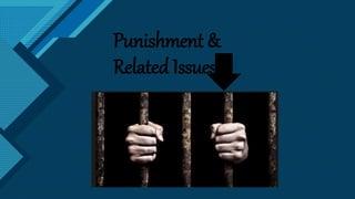 Punishment & related issues | PPT